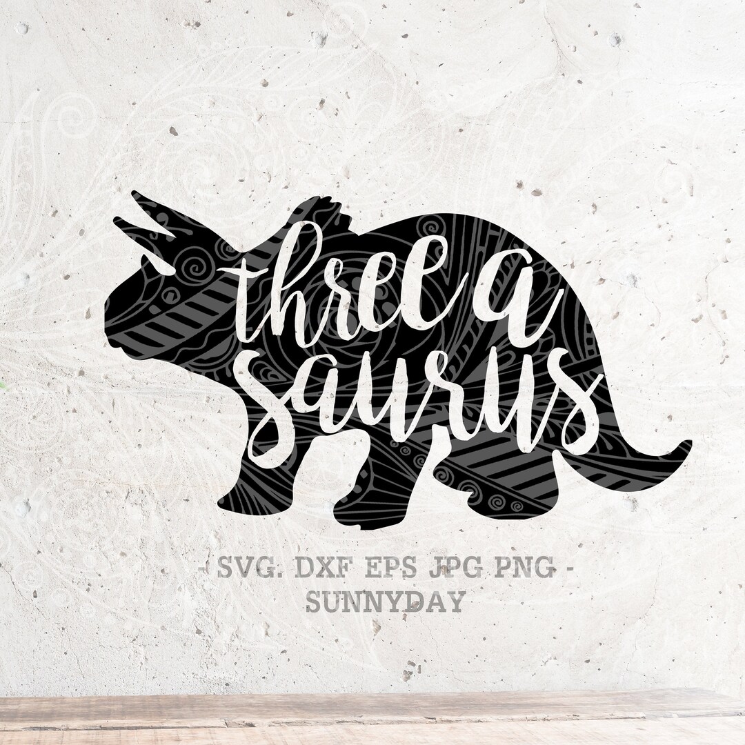 Three A Saurus Svg,dxf Silhouette Print Vinyl Cricut Cutting SVG T ...