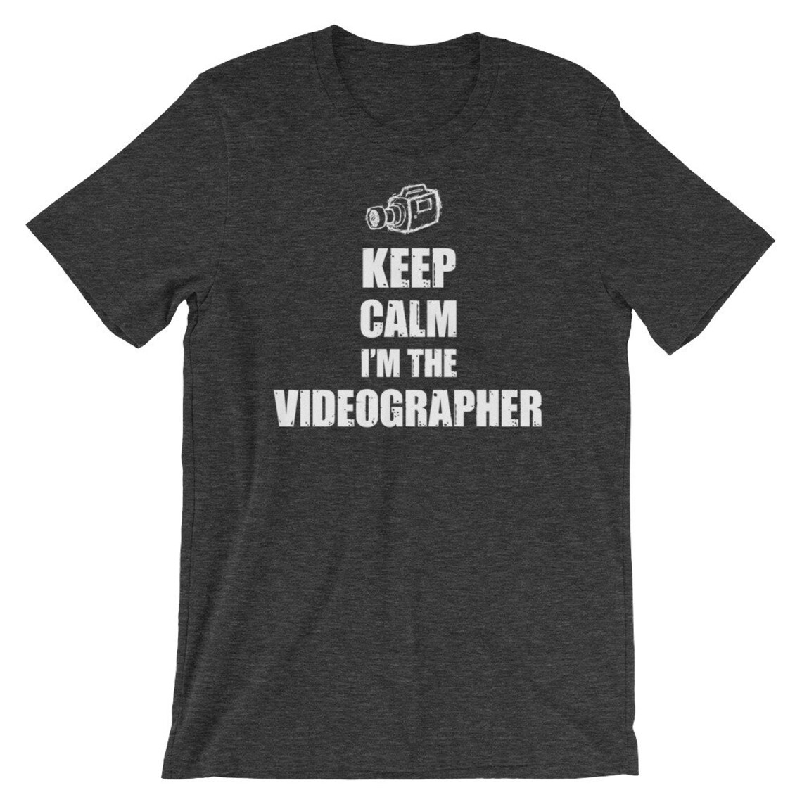 Keep Calm I'm the Videographer Shirt, Cool Videographer T-shirt ...