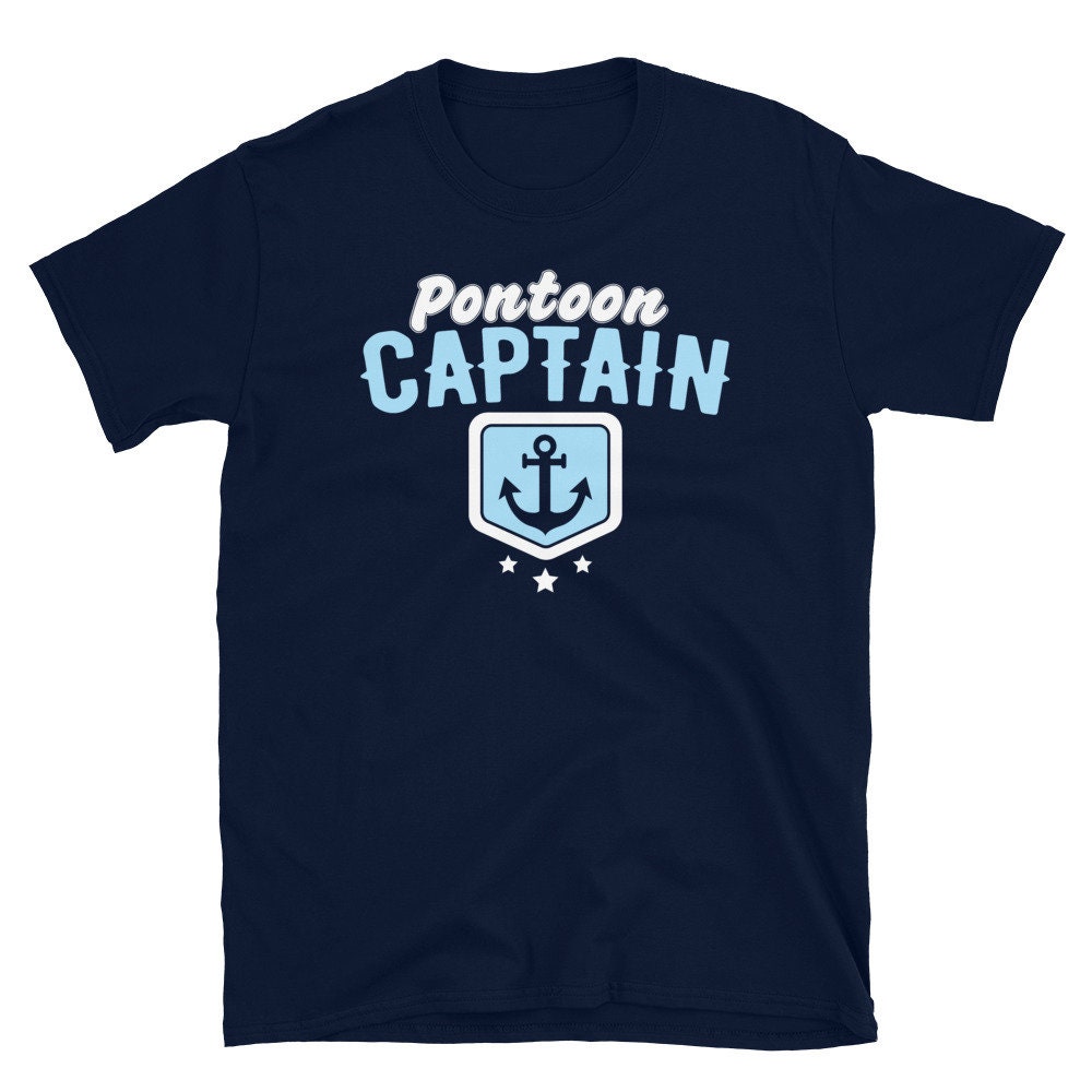 Pontoon Shirt, Pontoon Boat Captain, Gift for Dad, Boating Fun, Boat ...