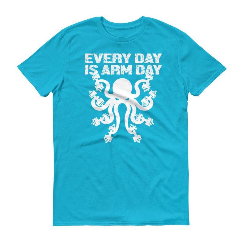 Every Day Arm Day Workout Tshirt Octopus Gym Fitness Octopus | Etsy