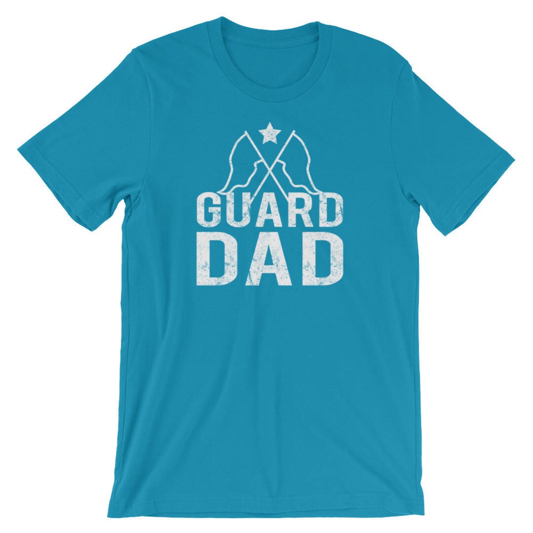 Color Guard Dad Shirt, Color Guard Dad Tee Shirt, Color Guard Dad ...