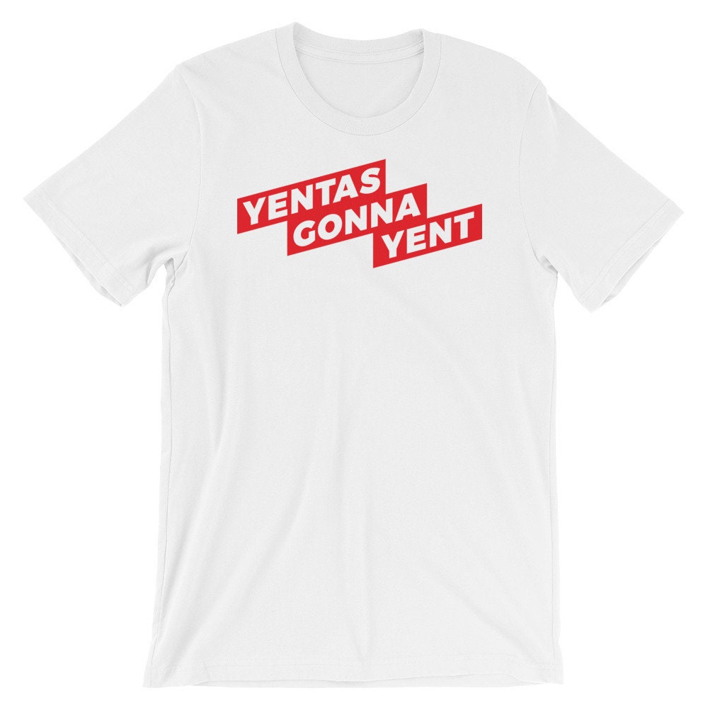 Yentas Gonna Yent Shirt, Gossip Woman, Funny Jewish Yenta, Jewish Girl ...
