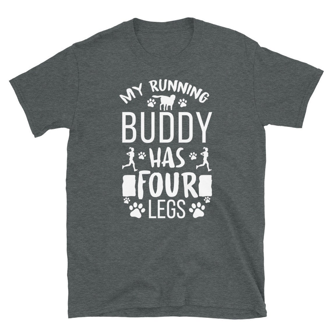 My Running Buddy Has Four Legs - Exercise Dog Owner Runner Gift, Jog ...