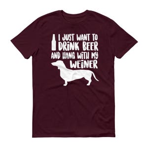 Funny Weiner Dog T-Shirt Drink Beer with Dachshund Doxie Dog | Etsy