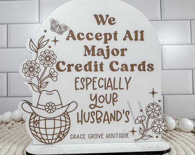 We Accept Credit Cards, Husband's Credit Cards, Custom Payment Signs ...