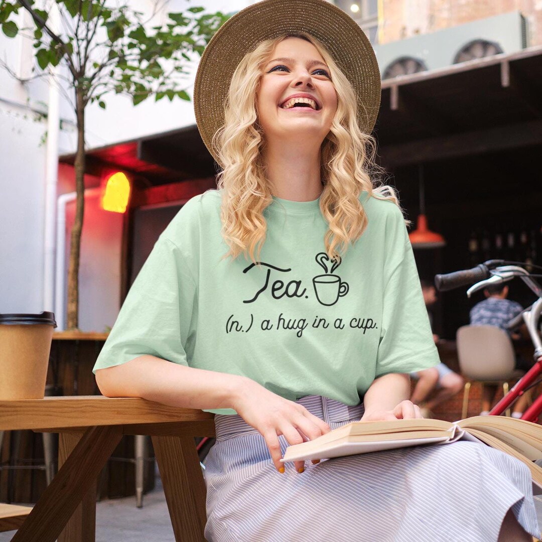 Tea Lover Gift Funny Tea Shirt Tea Quote T-shirt Tea Pun Casual Wear ...