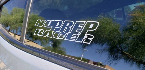 No Prep Racer. Drag Race Sticker. White Vinyl Decal PAIR - Etsy