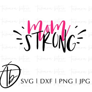Mom Strong Svg, Mom Life Svg, Mom Svg, Tshirt Svg, Mug Svg, Silhouette ...