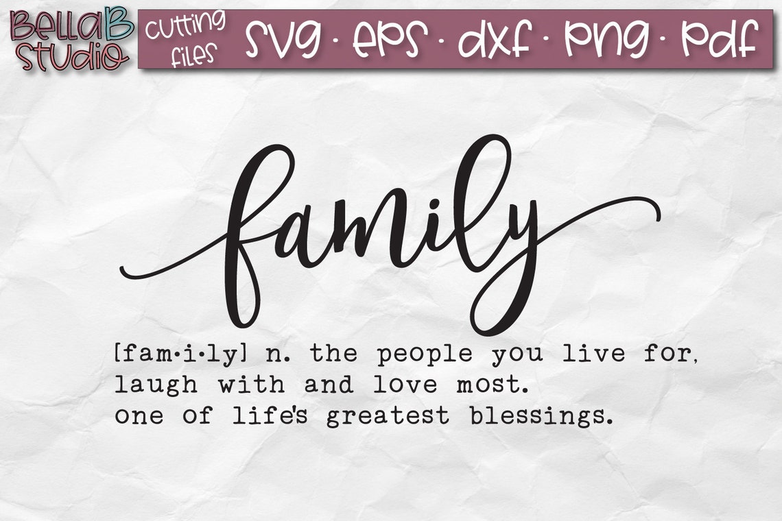 Family Definition SVG, Home Sign Svg, Family Sign Svg, Farmhouse Style ...