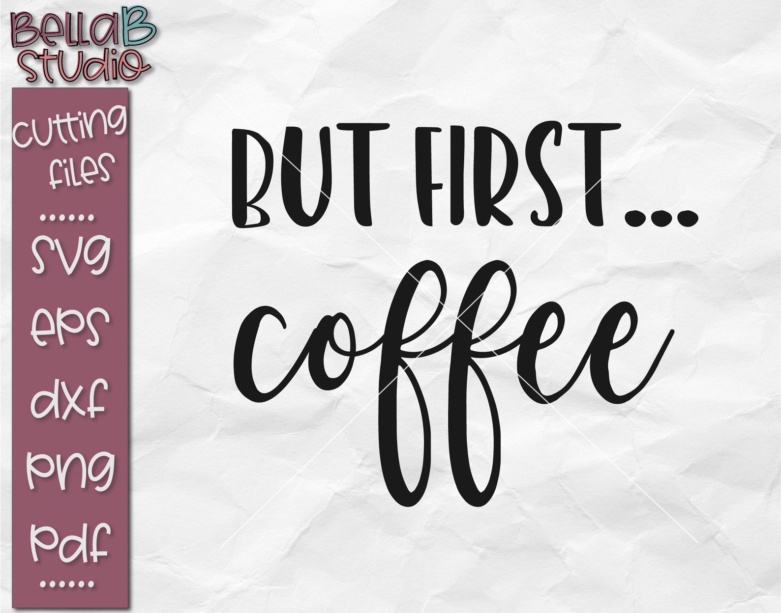 Coffee SVG, but First Coffee SVG, Caffeine Svg, Cut File, Wood Sign Svg ...
