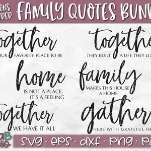 Family SVG, Home Svg, SVG Bundle, Gather Svg, Together Svg, Family Svg ...