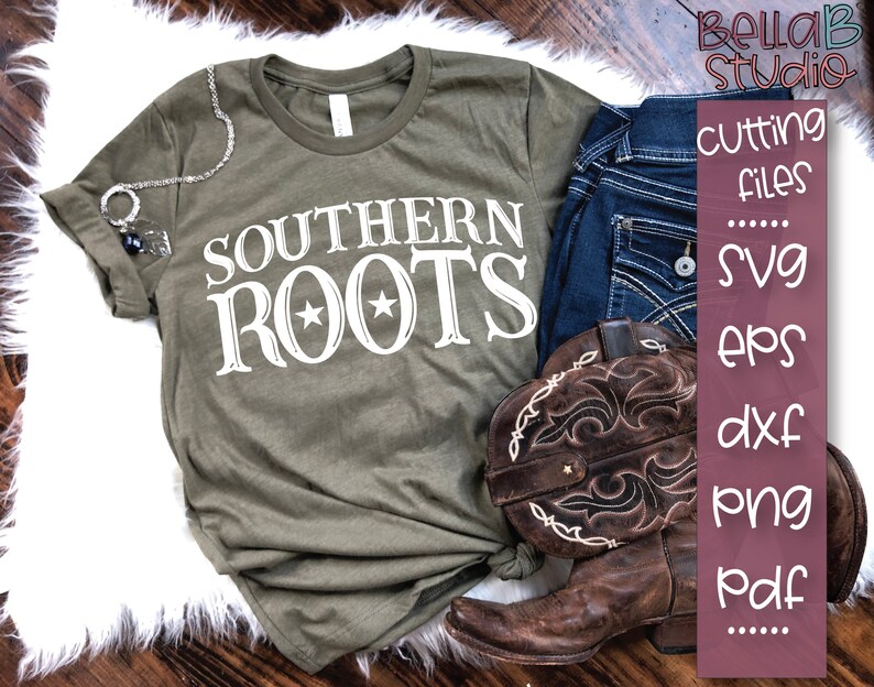 Southern Roots SVG Country SVG Southern SVG Country Quote - Etsy
