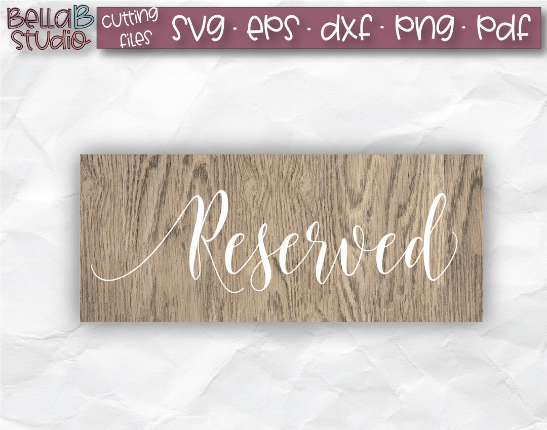 Reserved Svg, Reserved Sign Svg, Wedding Sign Svg, Wedding Svg, Wedding ...