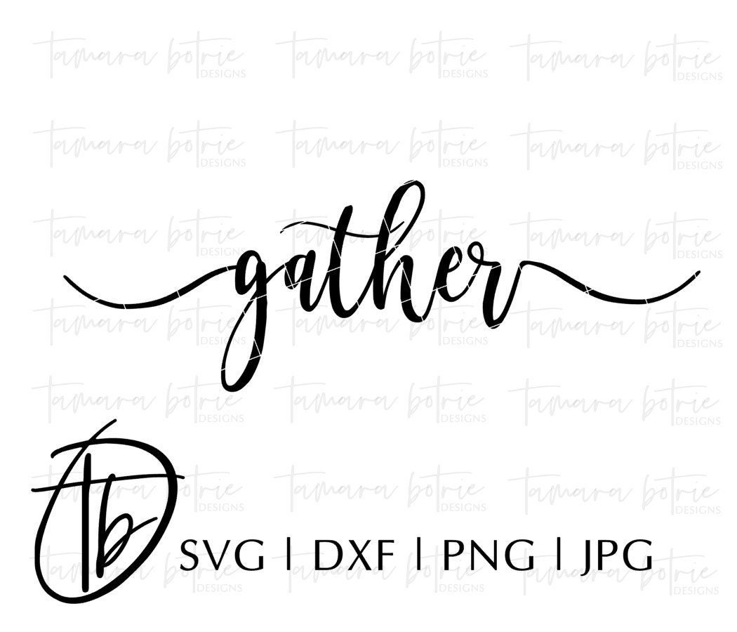 Gather SVG Gather Sign SVG Wood Sign Svg Rustic Sign Svg | Etsy
