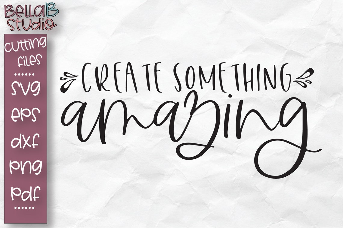 Crafting SVG, Craft Room Sign SVG, Create Something Amazing SVG, Craft ...