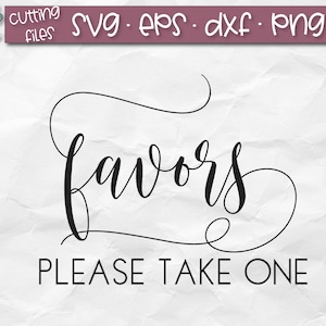 Favors SVG, Wedding Favors Svg, Wedding Sign Svg, Wedding Svg, Favors ...