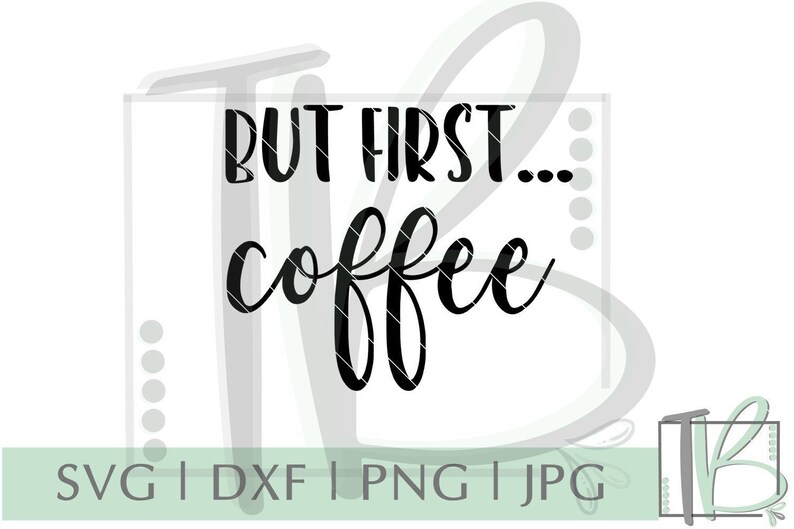 Coffee SVG But First Coffee SVG caffeine svg cut file wood | Etsy