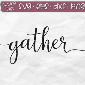 Gather SVG, Gather Sign Svg, Home Svg, Family Svg, Rustic Sign Svg ...