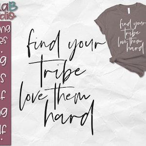 Find Your Tribe Love Them Hard SVG, Find Your Tribe SVG, Instant ...