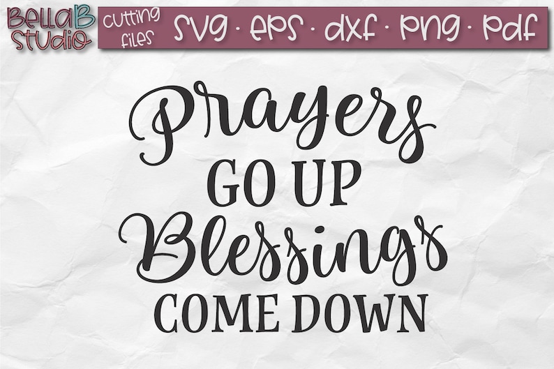 Prayers Go up Blessings Come Down SVG Christian Blessed - Etsy