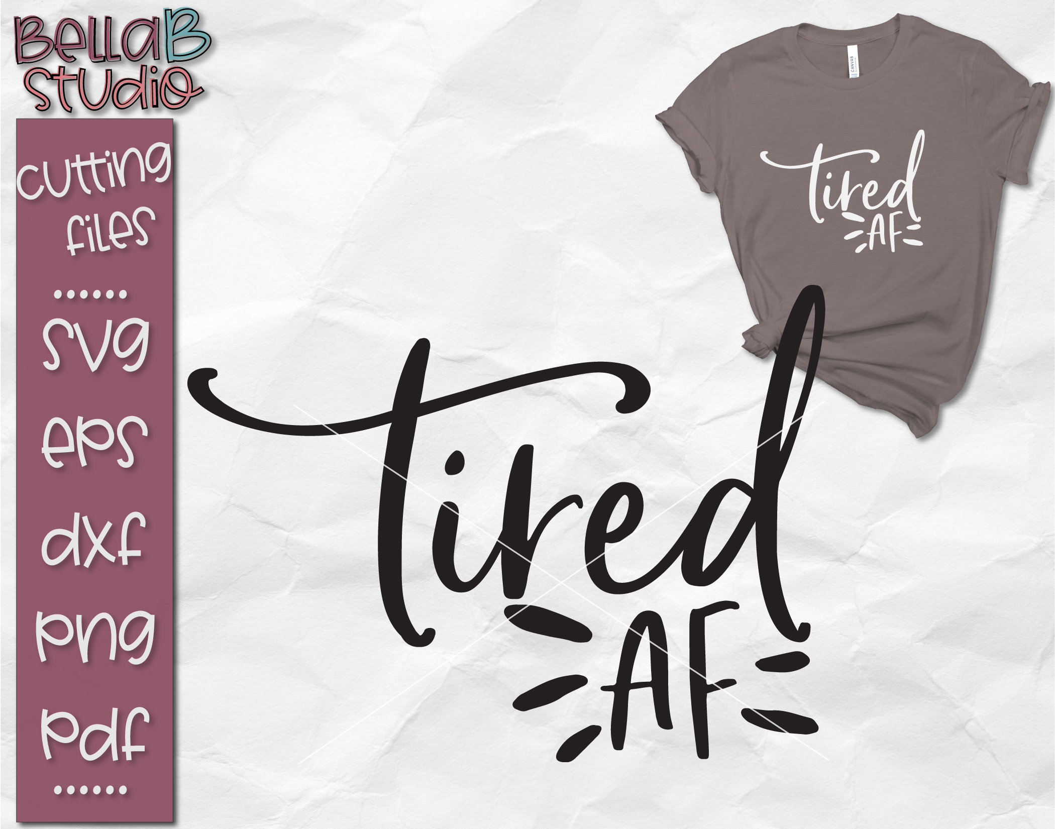 Tired AF Svg Tired Mom Svg Tired Mama Svg Mom Life Svg | Etsy