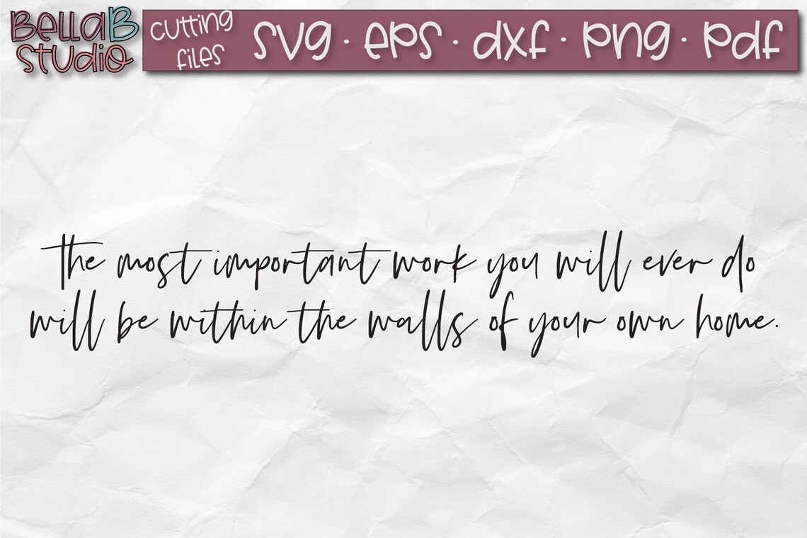 The Most Important Work You Will Ever Do Will Be Within the - Etsy