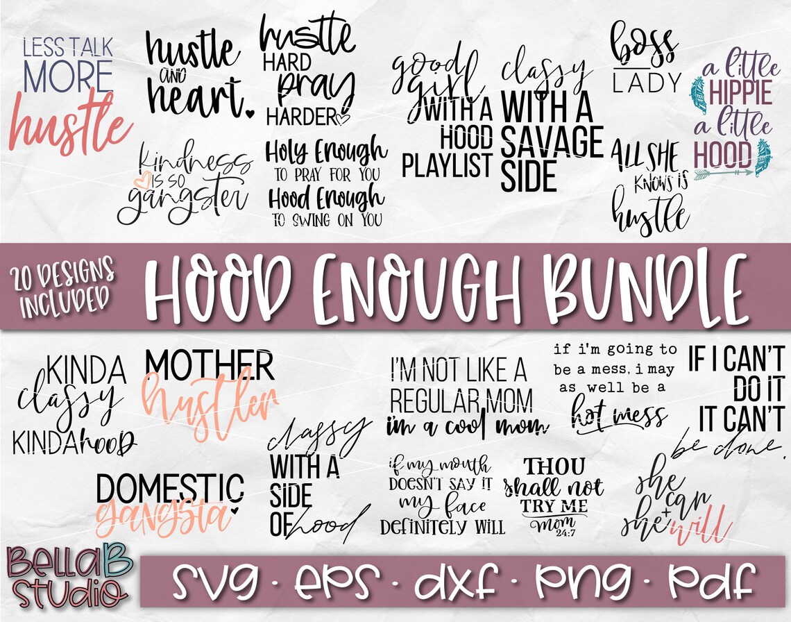 Hood SVG Bundle, Hood Enough SVG, Classy Svg, Savage Svg, Mom Boss SVG ...
