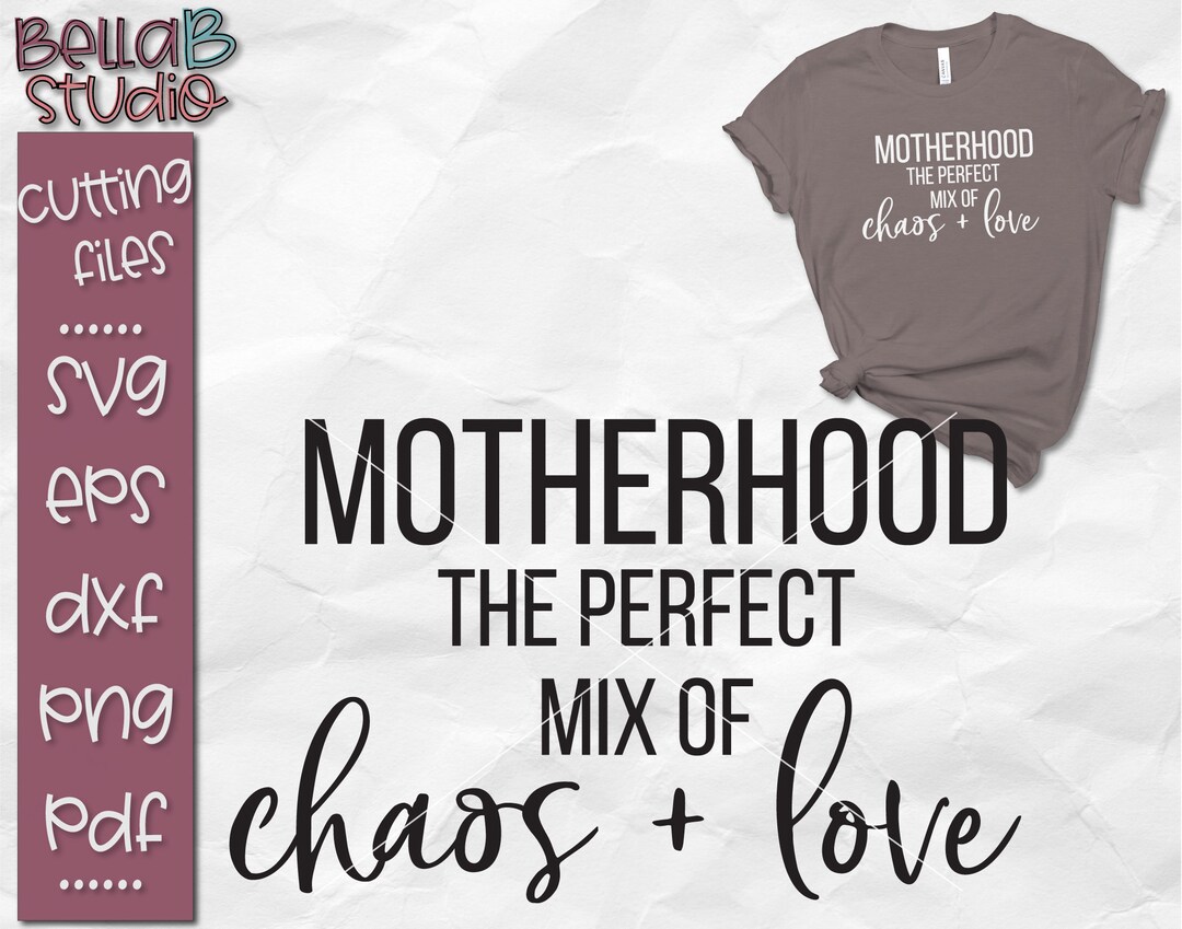 Motherhood SVG, Chaos and Love SVG, Mom Life Svg, Mom Svg, Momlife ...