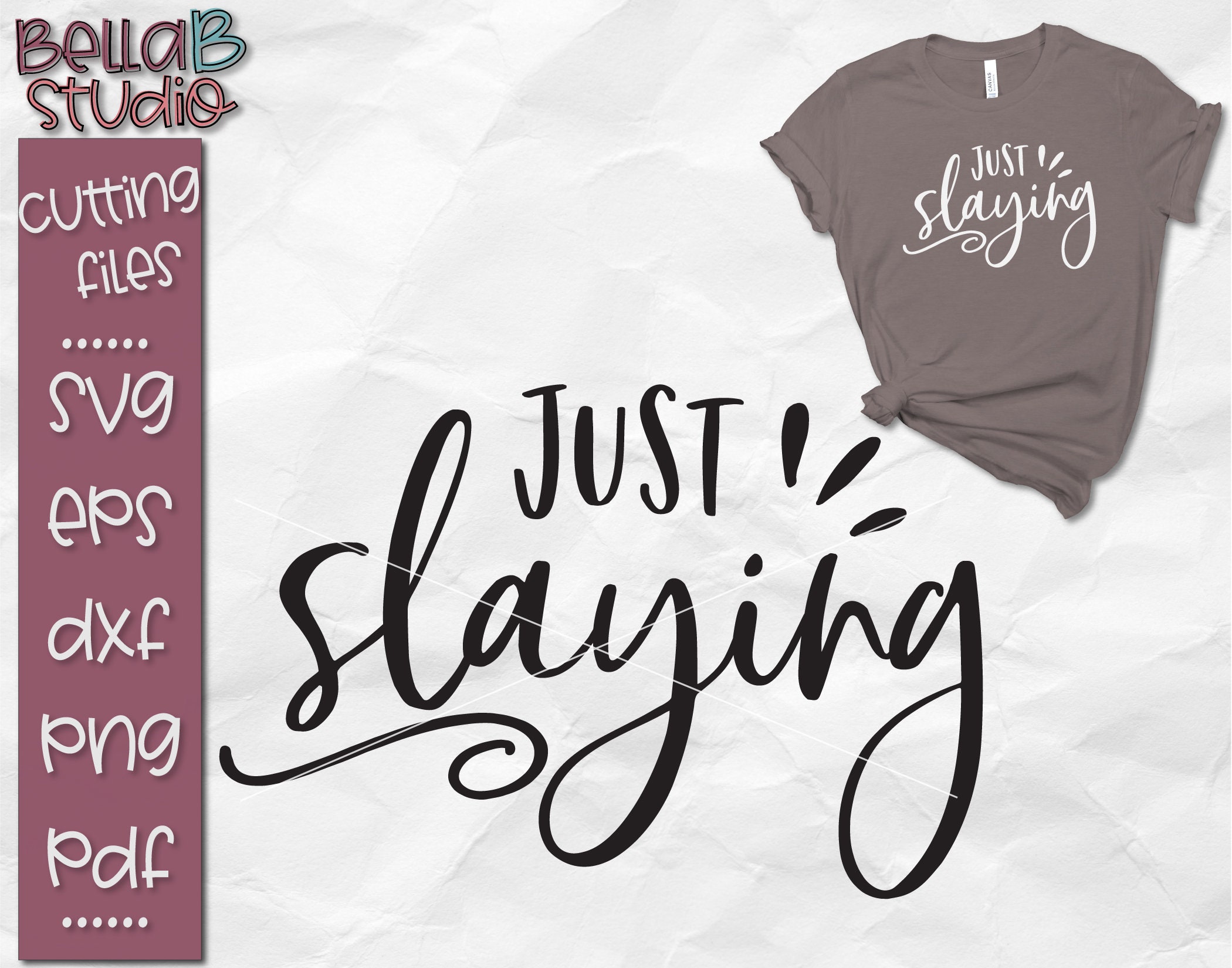 Just Slaying SVG, Slay All Day SVG, Funny Mom SVG, Mom Shirt Svg, Mom ...