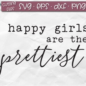Happy Girls Are the Prettiest SVG, Nursery Sign Svg, Girls Room Sign ...