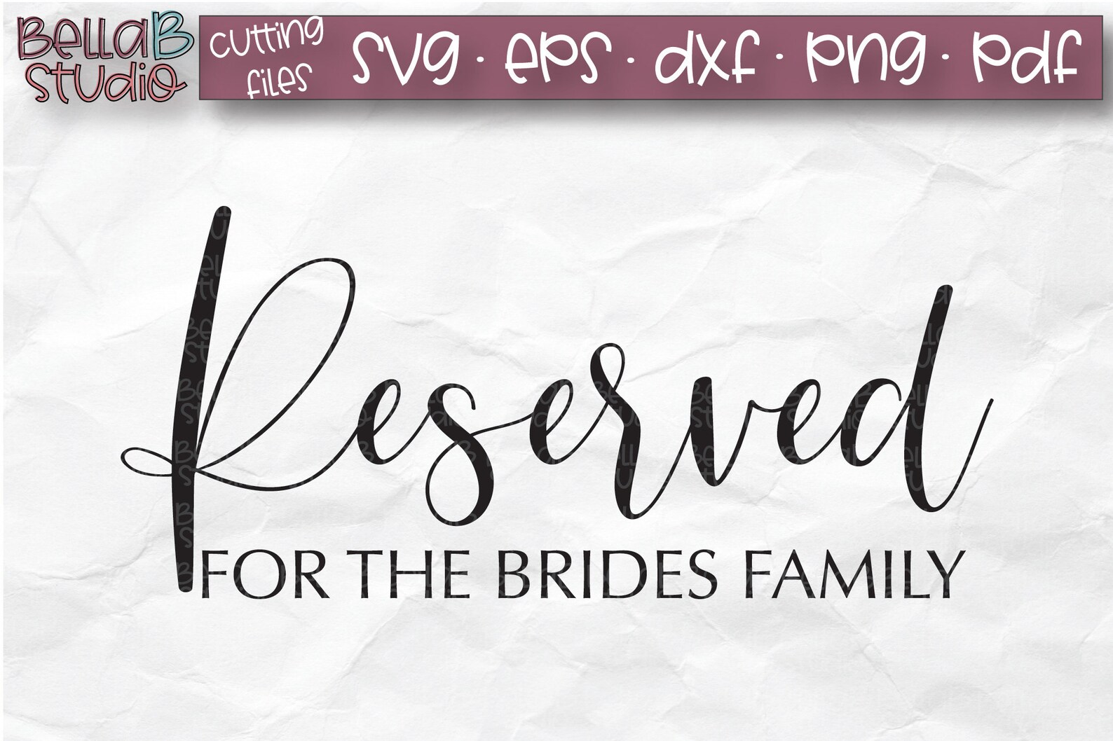 Reserved for the Brides Family Svg, Reserved Sign Svg, Wedding Sign Svg ...
