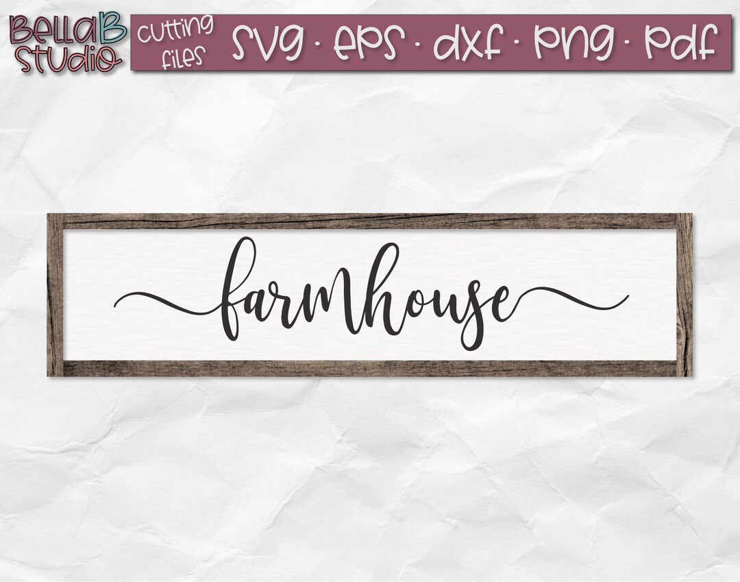 Farmhouse SVG, Farmhouse Sign Svg, Farmhouse Style Svg, Fixer Upper Svg ...