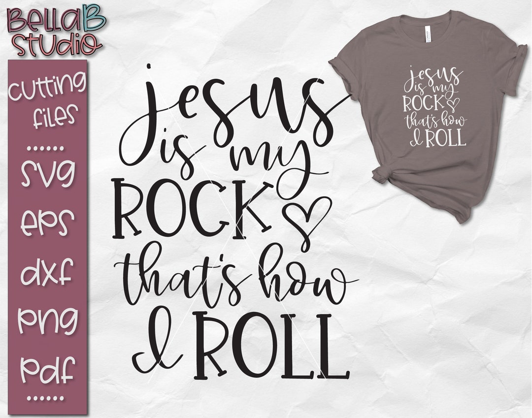Jesus is My Rock That's How I Roll SVG, Jesus SVG, Jesus is My Rock ...