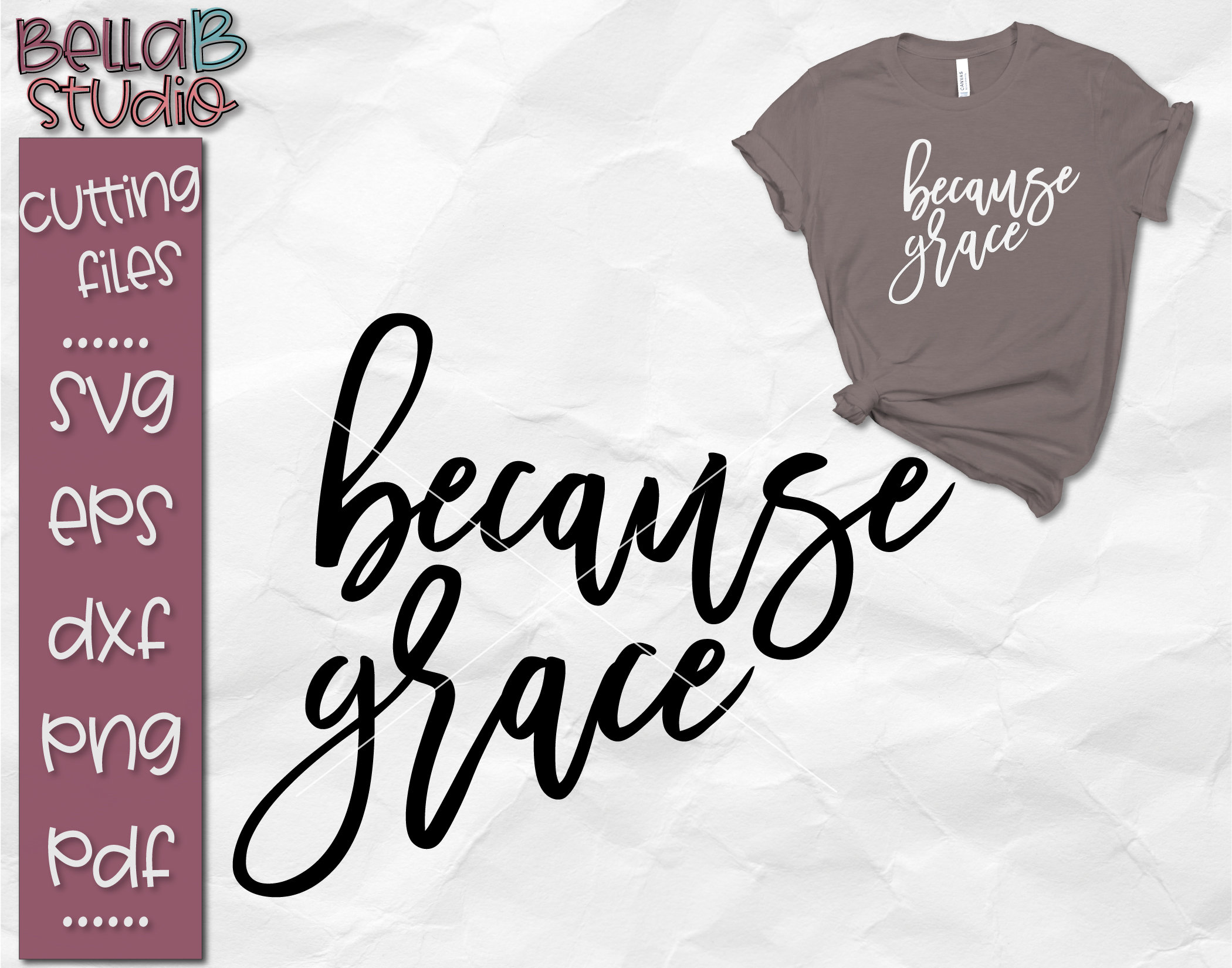 Because Grace SVG grace SVG his grace saved by grace | Etsy
