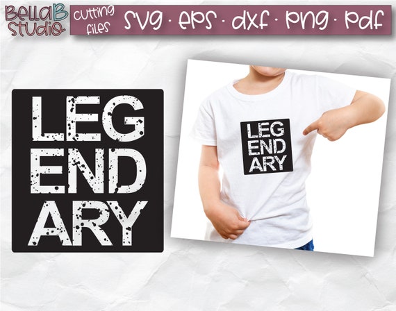 Grunge Svg Distressed Svg Legendary SVG Legend Svg T shirt - Etsy Nederland