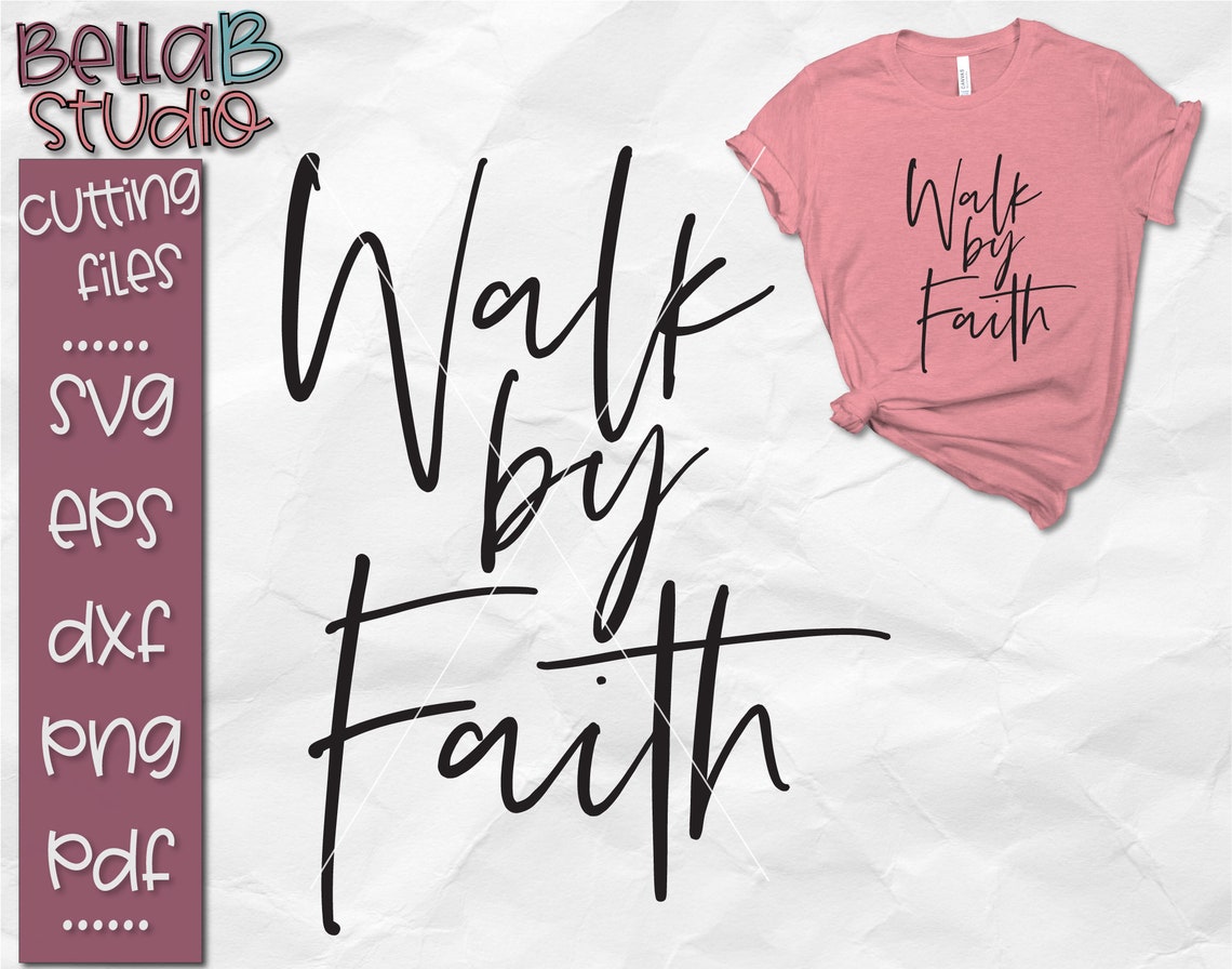 Walk by Faith SVG Faith Svg Prayer Svg Christian Shirt Svg - Etsy Canada