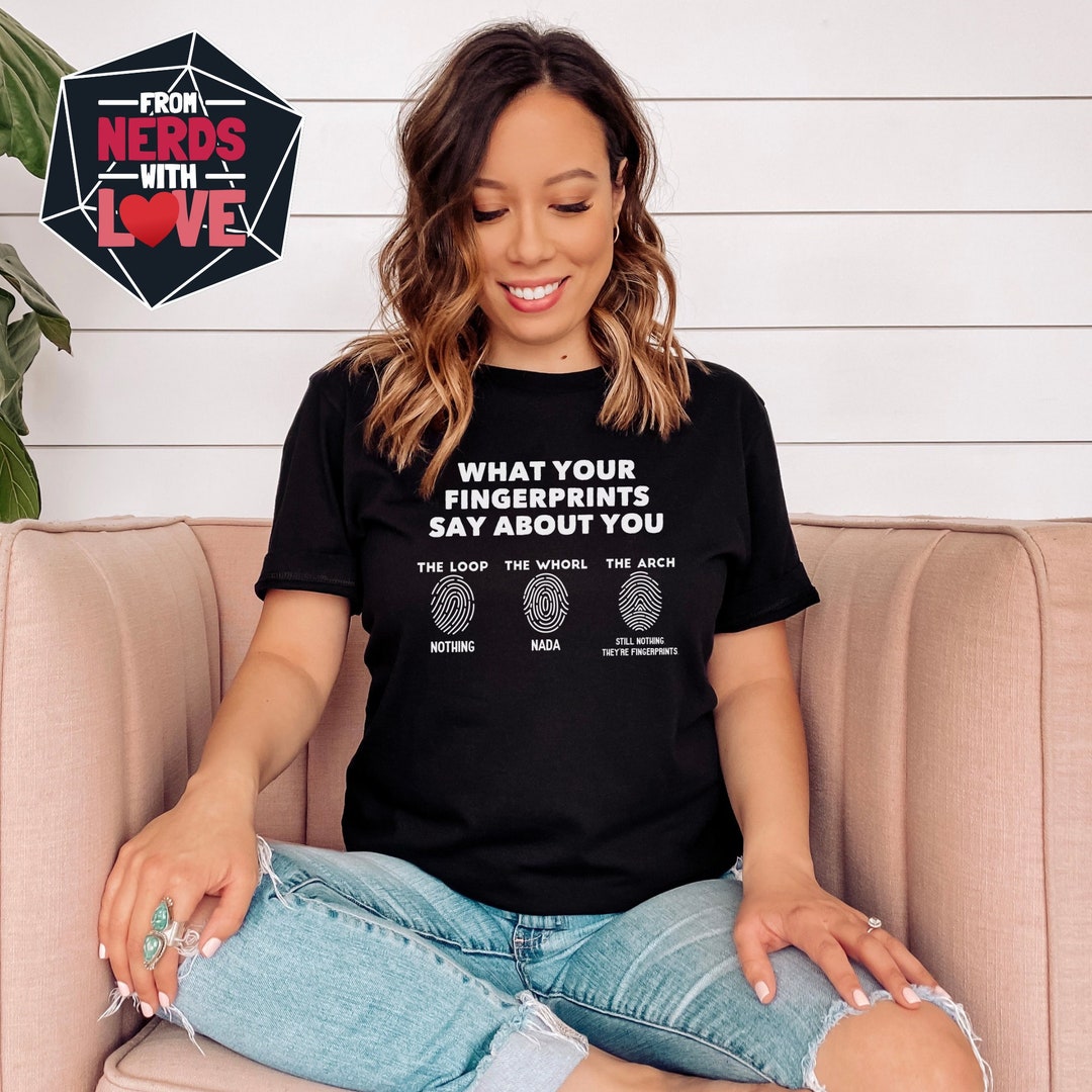 Funny Forensics Shirt | Fingerprint Shirt | Forensic Science Gift ...