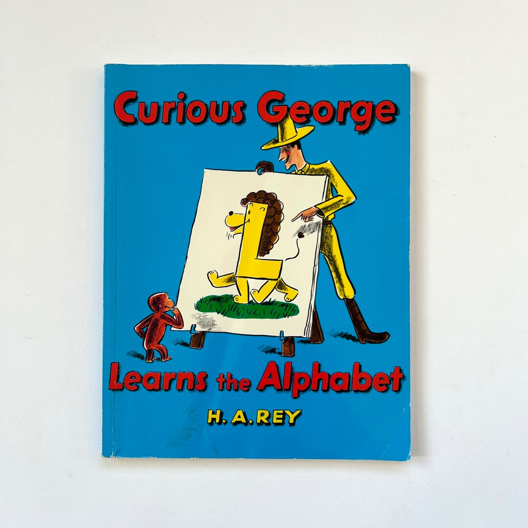 Curious George Learns the Alphabet Written and Illustrated by H.A. Rey ...