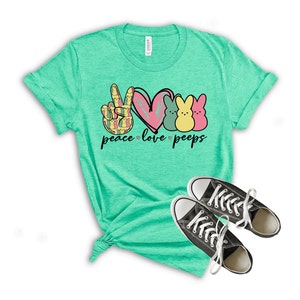 Peeps Easter Shirt, Peace Love Peeps Shirt, Peace Love Peeps Easter Tee ...