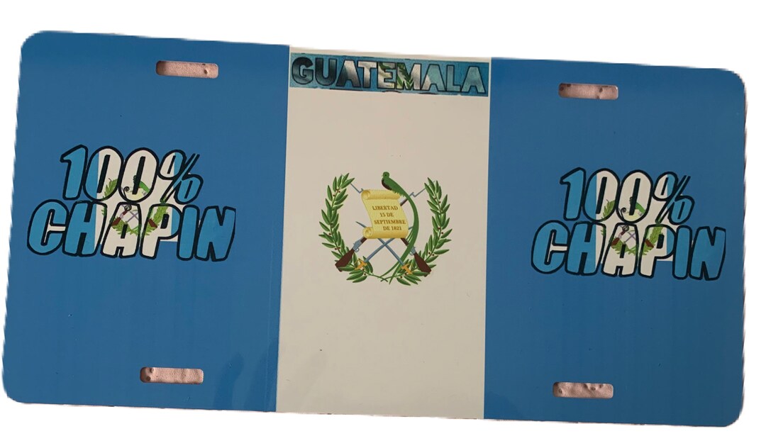 Guatemala 100% Chapin Car License Plate Size 12x6 - Etsy