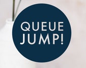 Queue Jump Upgrade Move Your Order to the Top of the Queue - Etsy