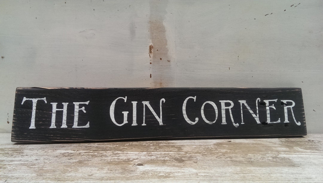 THE GIN CORNER, Handmade Wooden Sign, Rustic, Barn, G&T, Gin and Tonic ...