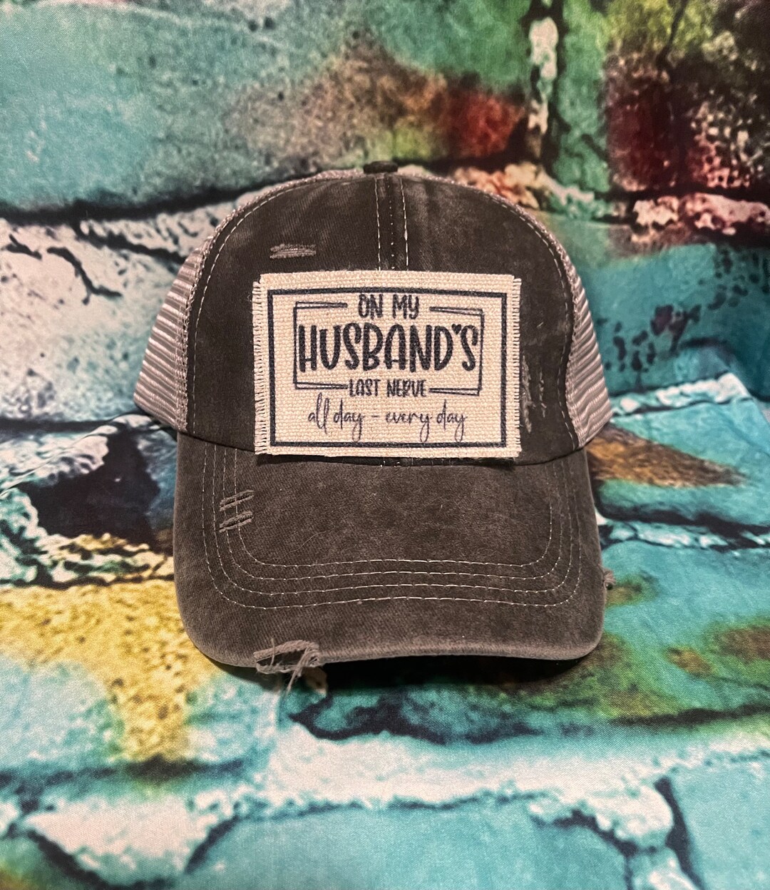 On My Husbands Last Nerve Patched Hat | Gift for Her | Funny Patched ...