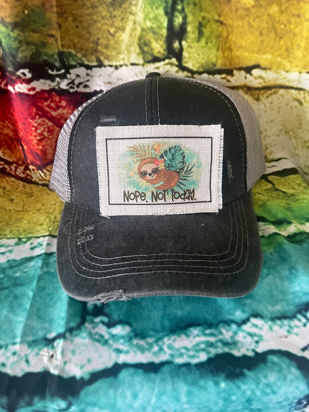 Nope Not Today (with Sloth) Patched Hat | Gift for Mom | Cute Slothy ...