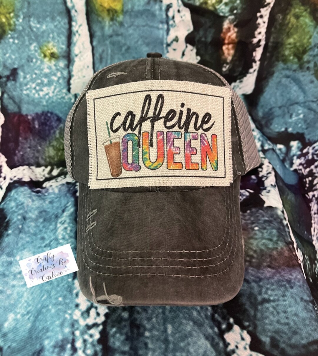 Caffeine Queen Distressed Patched Hat Gift for Coffee Lover Mom Runs on ...