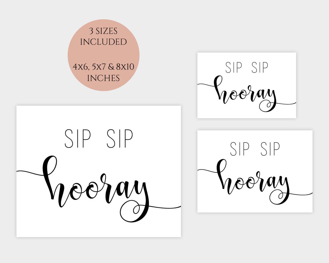 Sip Sip Hooray Printable Wedding Sip Sip Hooray Sign - Etsy