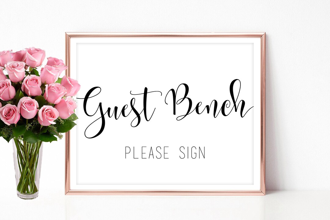 Wedding Guest Bench Sign Printable Please Sign Our Guest Bench Sign ...