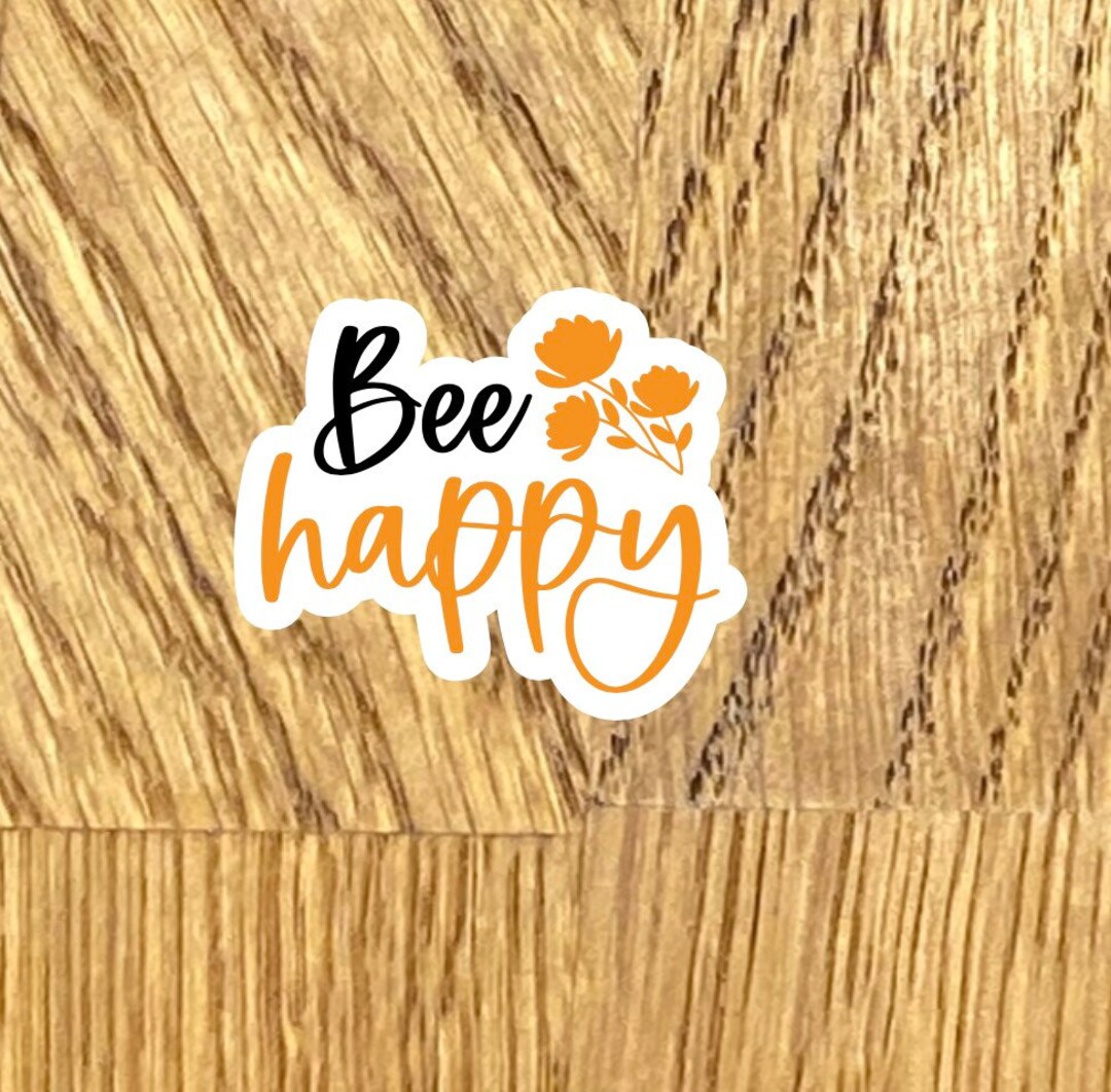 Bee Happy Vinyl Sticker , Laminated, 3 Sticker, Water Bottle Sticker ...