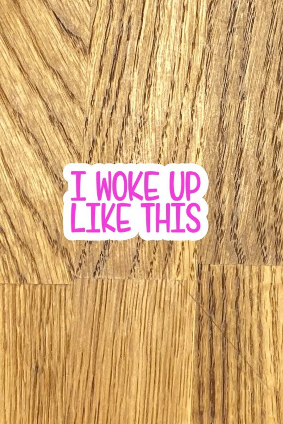 Woke up Sticker 2.5" Sticker Decal, Sticker for Laptop or Water Bottle ...