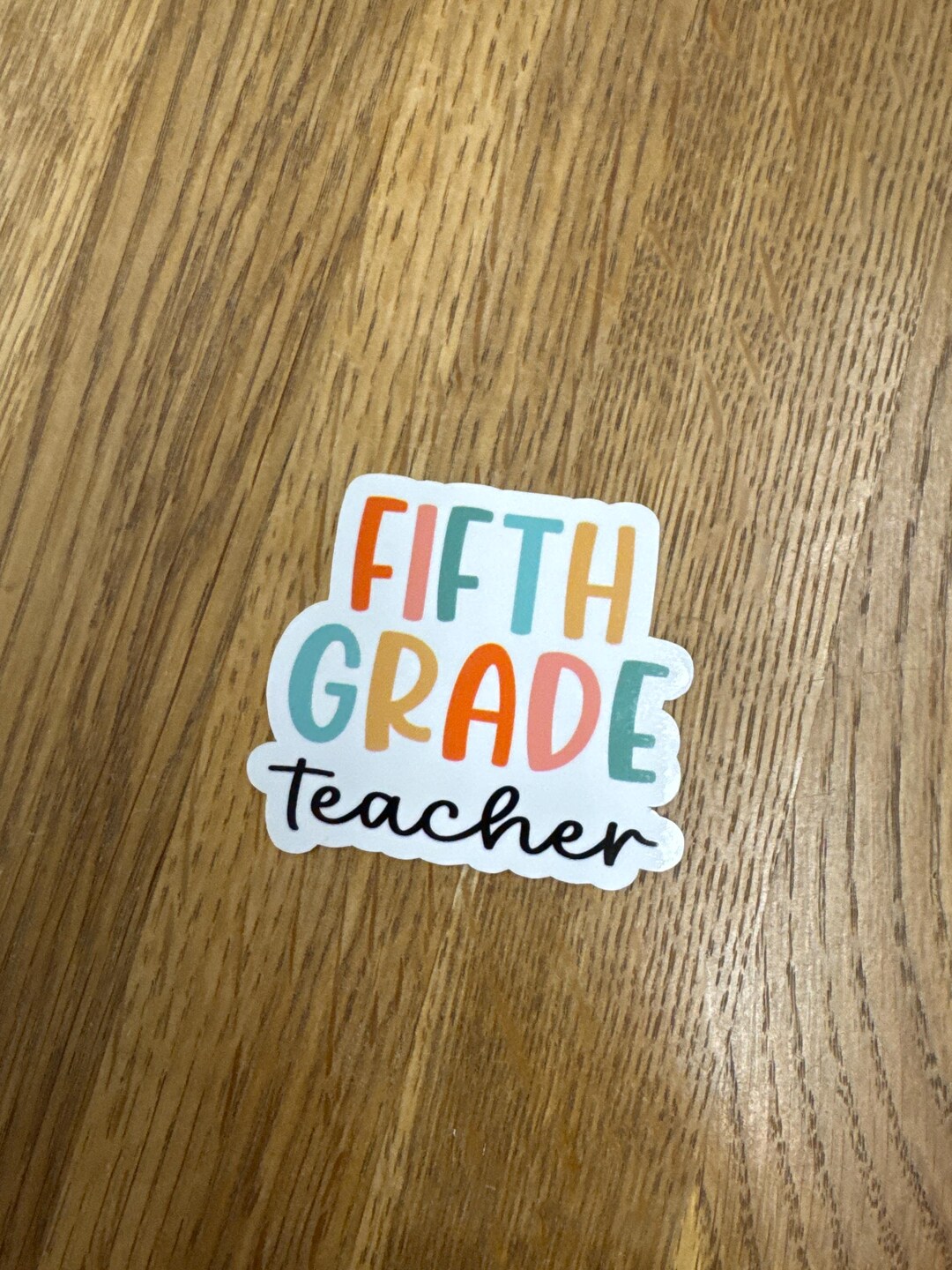 Fifth Grade Teacher 2.5" Sticker, Vinyl Laminated Decal, Teacher ...